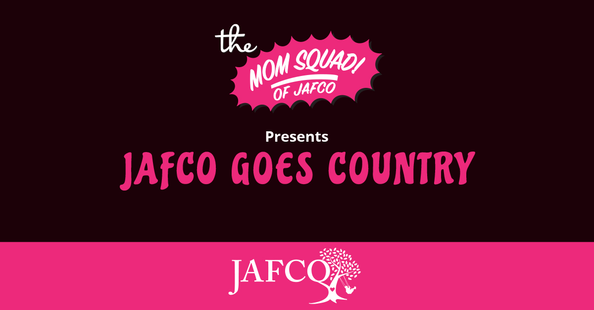 The Mom Squad Presents JAFCO Goes Country - JAFCO